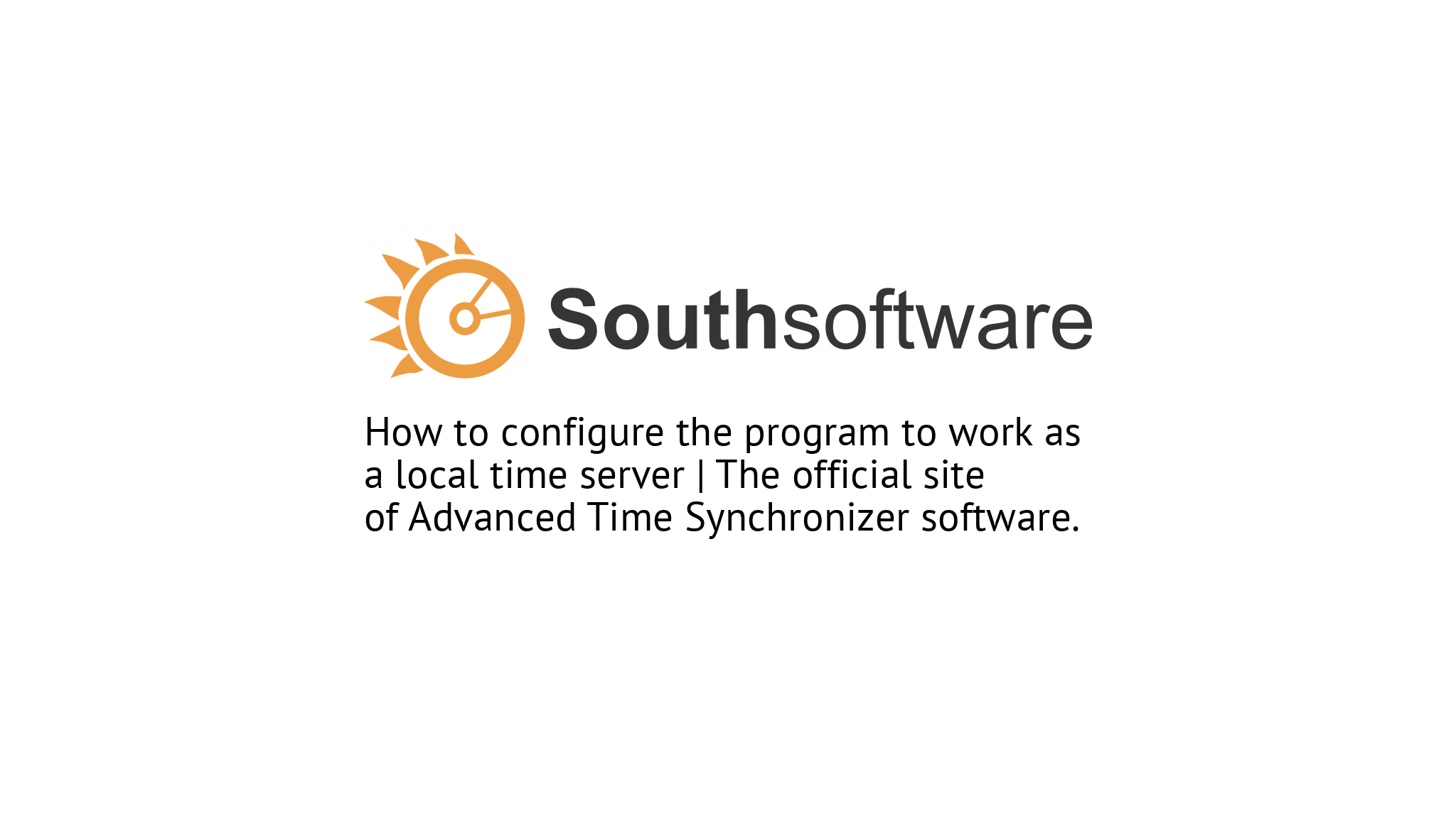 How to configure the program to work as a local time server | The ...